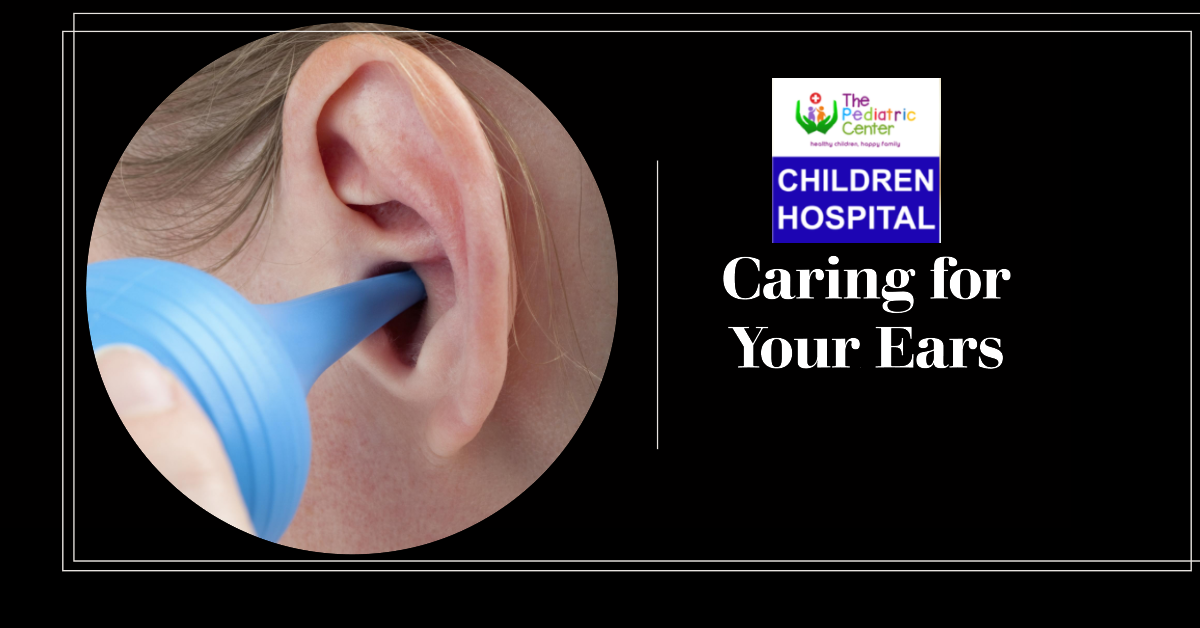 Your Guide to Ear Health for ENT Month – The Pediatric Center